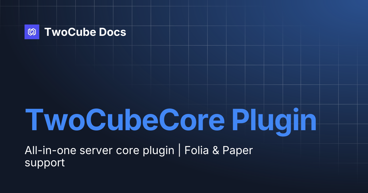 TwoCubeCore Plugin | TwoCube Docs